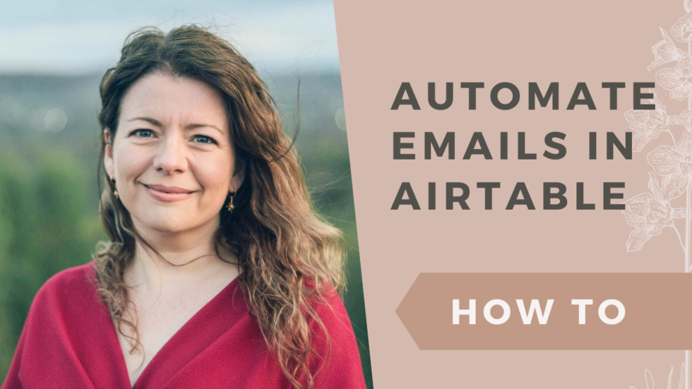 Airtable How To: Send An Email In Airtable - Moira Fuller
